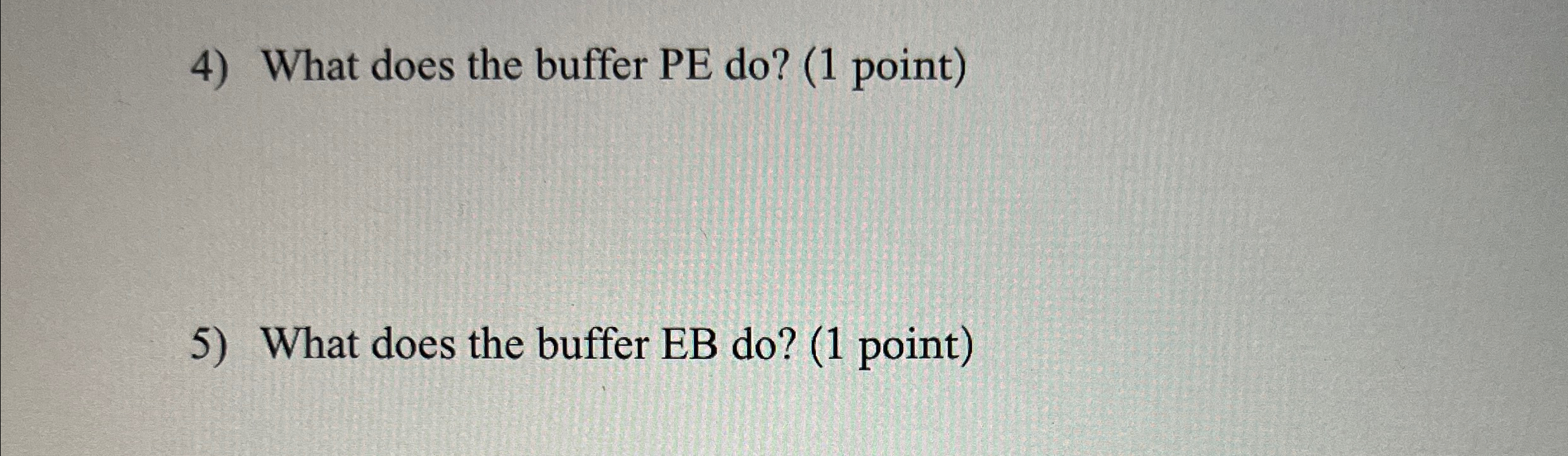 Solved What does the buffer PE do? (1 ﻿point)What does the | Chegg.com