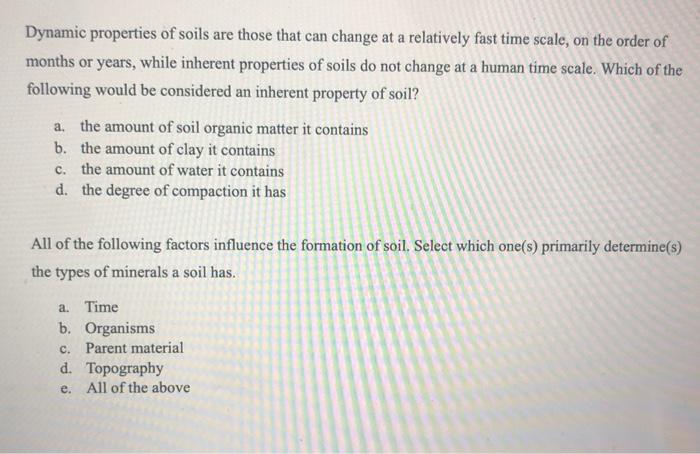 Solved Dynamic properties of soils are those that can change | Chegg.com