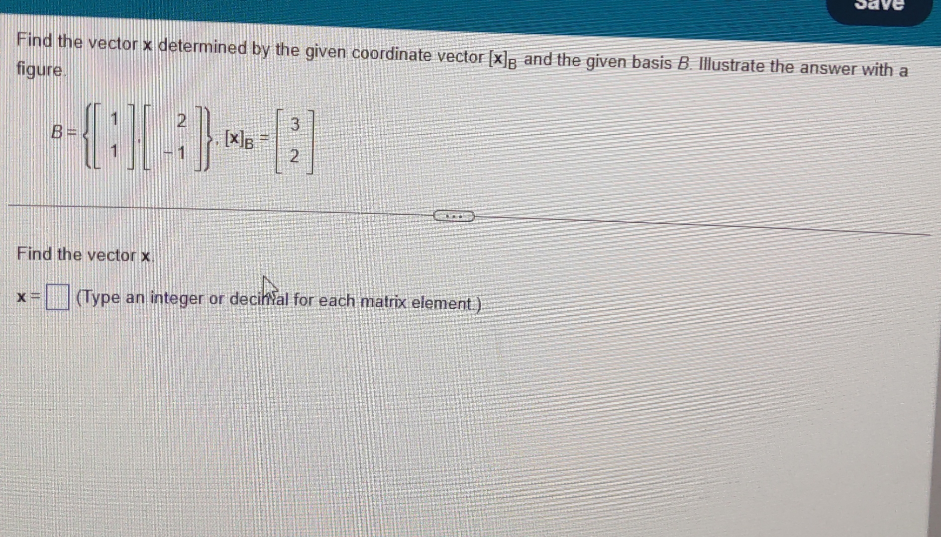 Solved Find the vector x ﻿determined by the given coordinate | Chegg.com