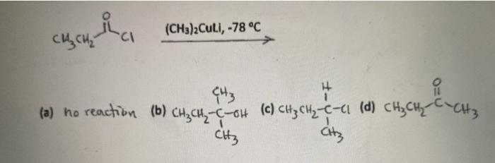 Solved عائلي (CH3)2Culi, -78 °C сиси, 4 i 요 (3) ho reaction | Chegg.com