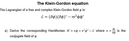 Solved The Lagrangian of a free and complex Klein-Gordon | Chegg.com