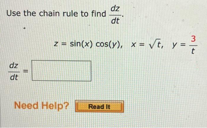 Solved Use the chain rule to find dtdz. | Chegg.com