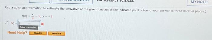 Solved Use a quick approximation to estimate the derivative | Chegg.com