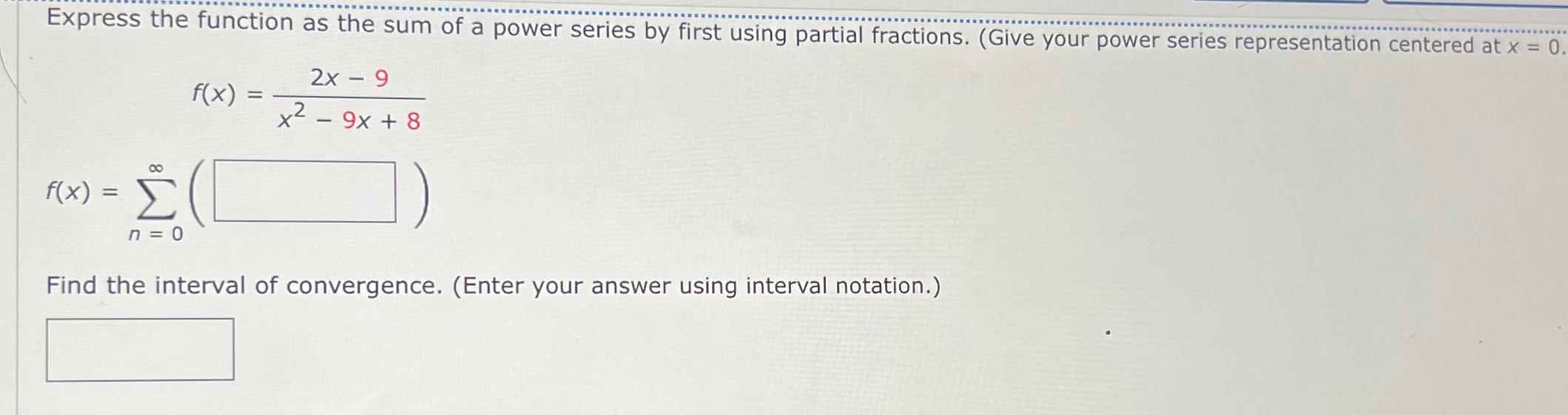 Solved Express the function as the sum of a power series by | Chegg.com