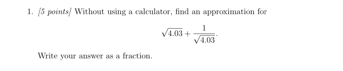 Solved [5 ﻿points] ﻿Without using a calculator, find an | Chegg.com