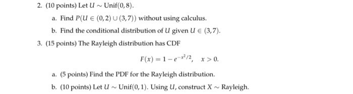 Solved 2. (10 points) Let U Unif(0,8). a. Find P(U € (0,2) U | Chegg.com