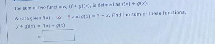 Solved The sum of two functions, (f + g)(x), is defined as | Chegg.com