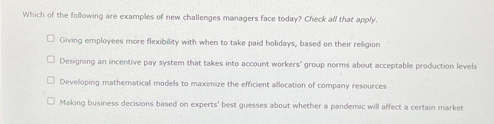 Solved Which of the following are examples of new challenges | Chegg.com