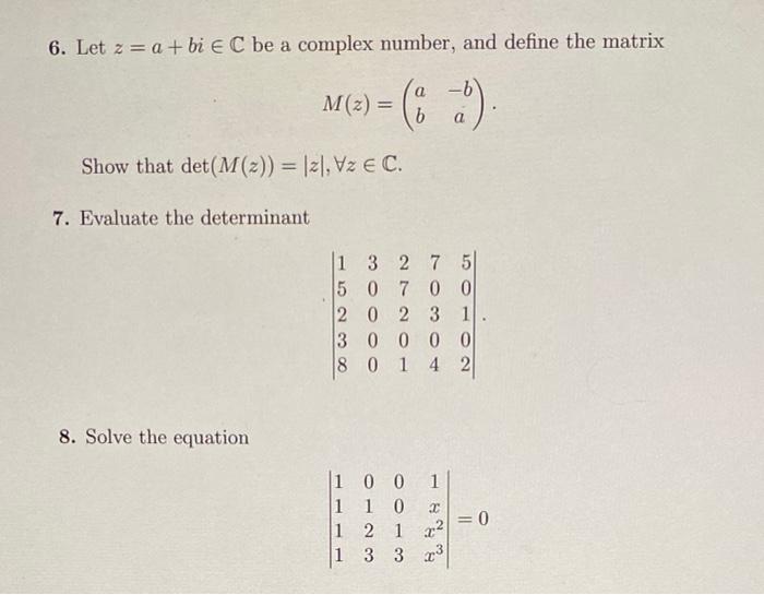 Solved 6. Let z = a + bi E C be a complex number, and define | Chegg.com
