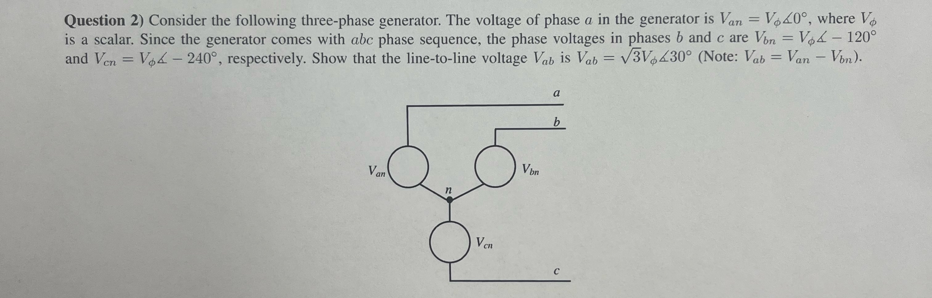 Solved Question 2) ﻿Consider the following three-phase | Chegg.com