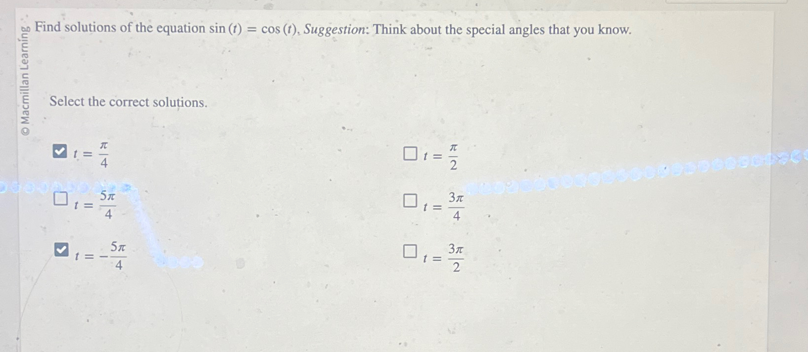 Solved Find solutions of the equation sin(t)=cos(t), | Chegg.com