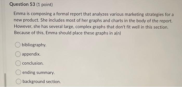 Solved Emma is composing a formal report that analyzes | Chegg.com