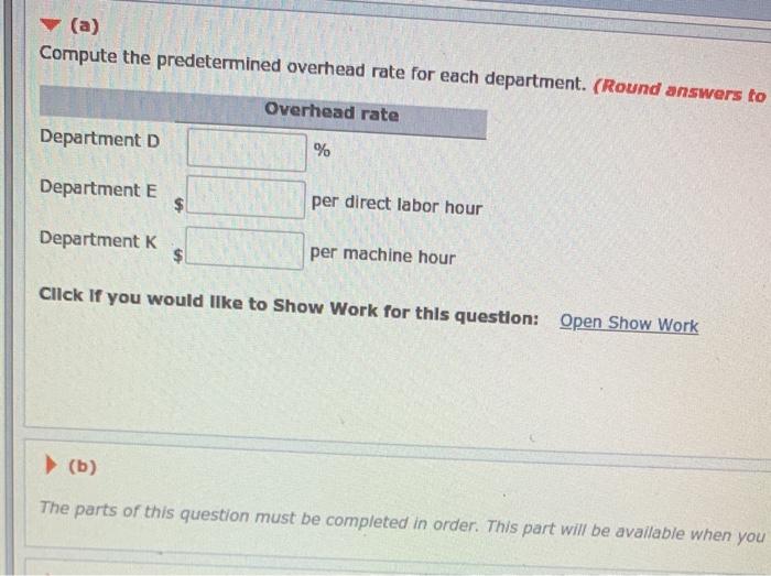 Solved D E K Manufacturing overhead Direct labor costs | Chegg.com