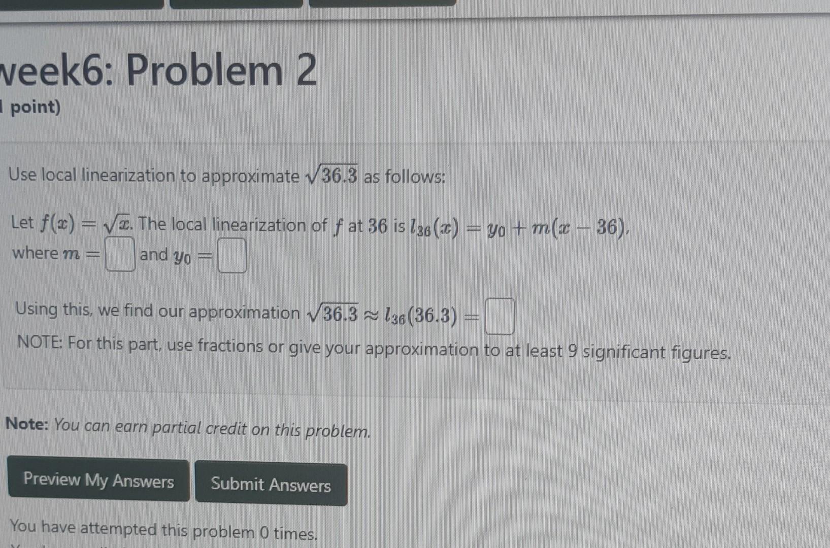 Solved Use local linearization to approximate 36.3 as | Chegg.com