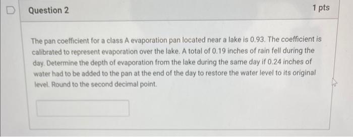 The pan coefficient for a class A evaporation pan | Chegg.com
