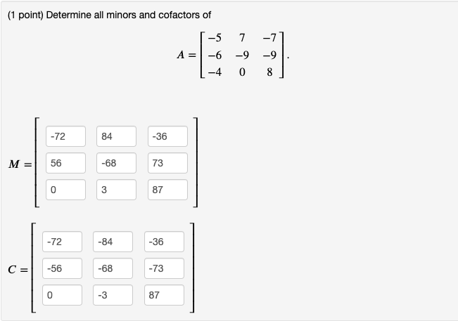 Solved (1 ﻿point) ﻿Determine all minors and cofactors | Chegg.com