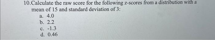 Solved 10. Calculate the raw score for the following | Chegg.com