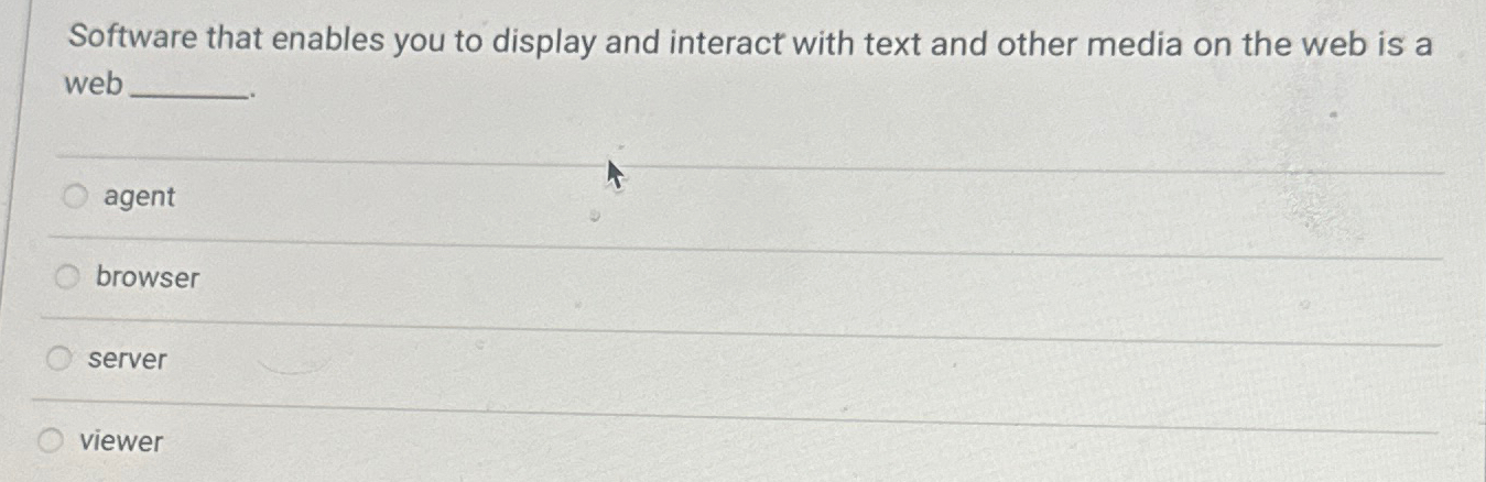Solved Software that enables you to display and interact | Chegg.com
