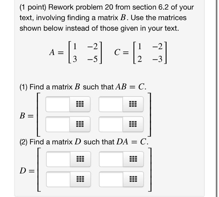 Solved (1 point) Rework problem 20 from section 6.2 of your | Chegg.com