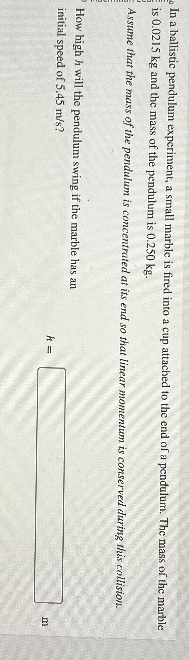 Solved In a ballistic pendulum experiment, a small marble is | Chegg.com