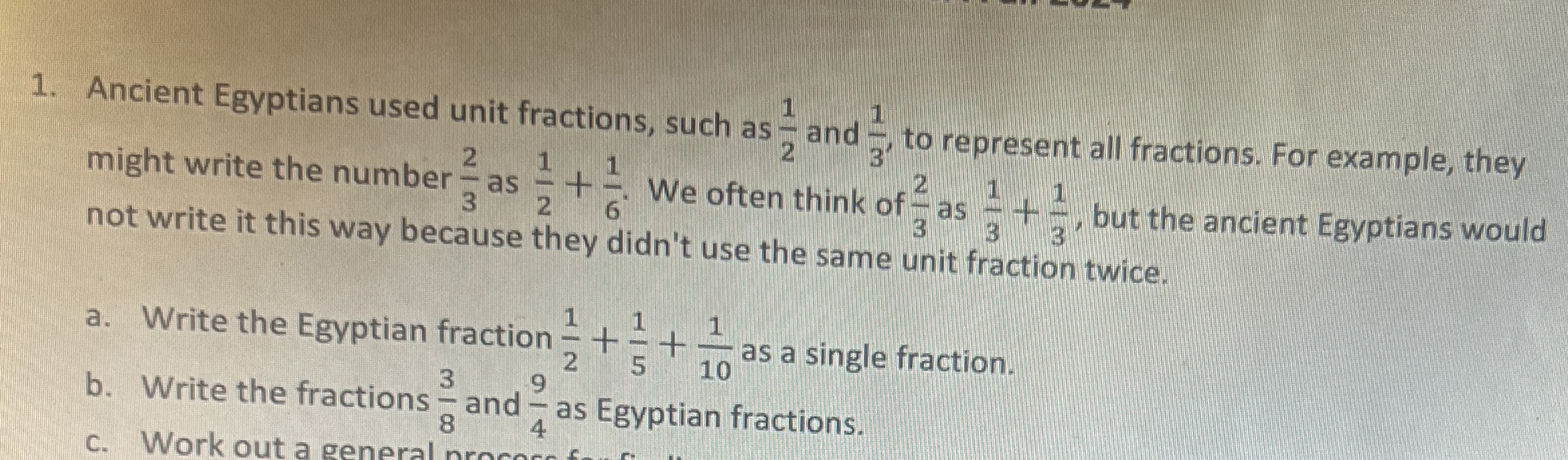 Solved Ancient Egyptians used unit fractions, such as 12 | Chegg.com