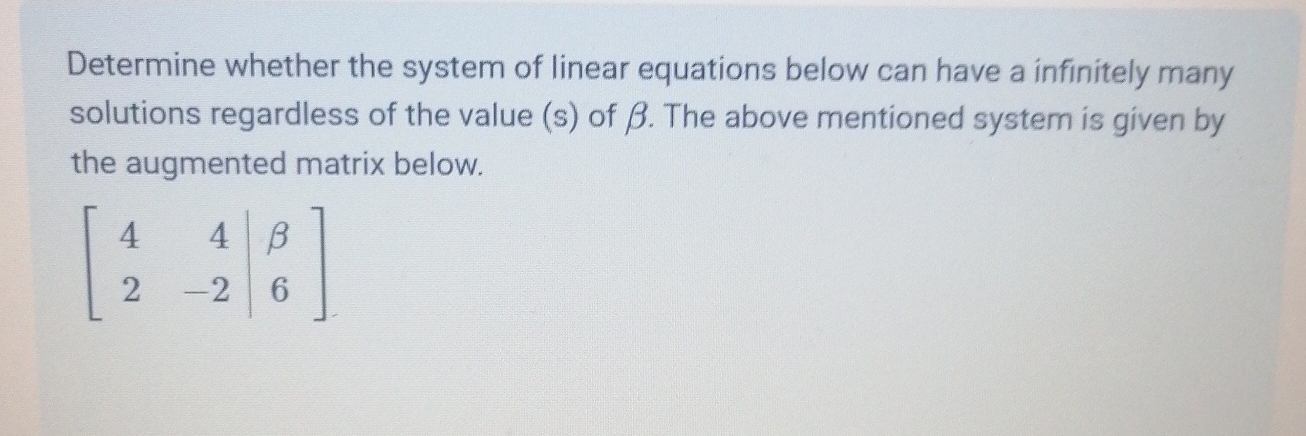 Solved Determine whether the system of linear equations | Chegg.com