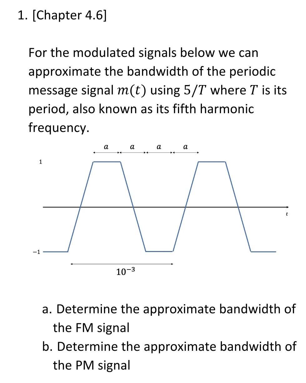 Solved 1. [Chapter 4.6] For the modulated signals below we | Chegg.com