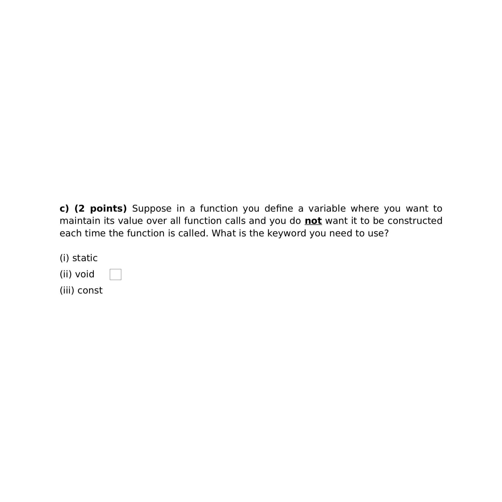 Solved C 2 ﻿points ﻿suppose In A Function You Define A 
