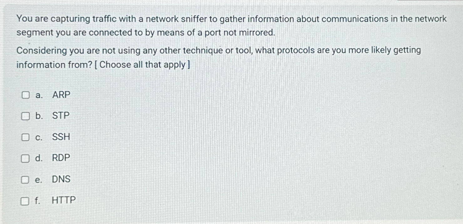 Solved You are capturing traffic with a network sniffer to | Chegg.com