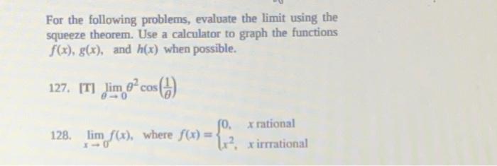 Solved For the following problems, evaluate the limit using | Chegg.com