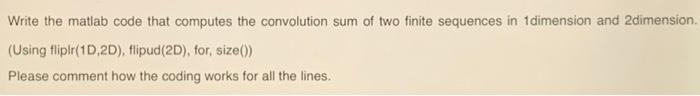 Solved Write The Matlab Code That Computes The Convolution