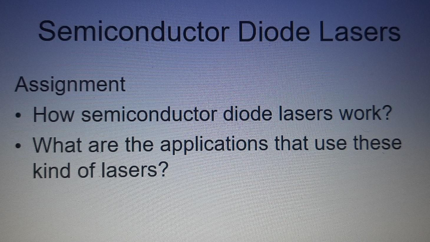 Solved Semiconductor Diode Lasers Assignment How | Chegg.com