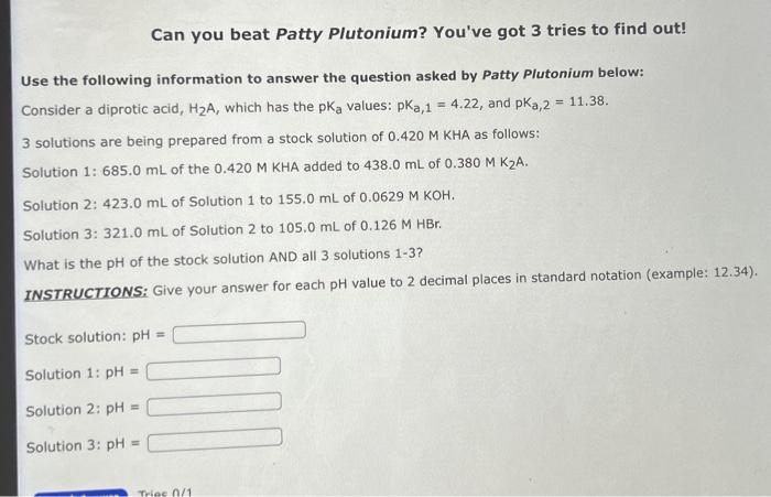 Solved Can you beat Patty Plutonium? You've got 3 tries to | Chegg.com