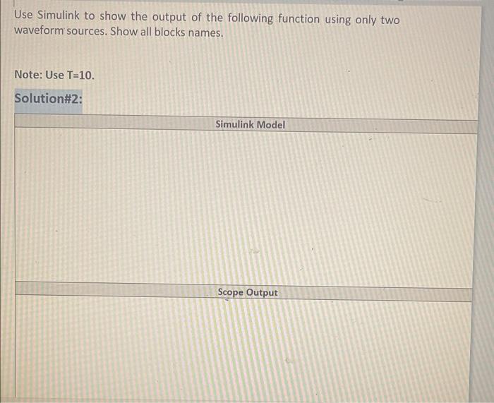 Solved Use Simulink to show the output of the following | Chegg.com