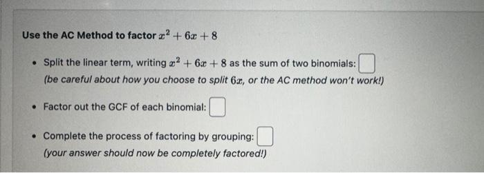Solved Use the AC Method to factor x2+9x+18 - Split the | Chegg.com