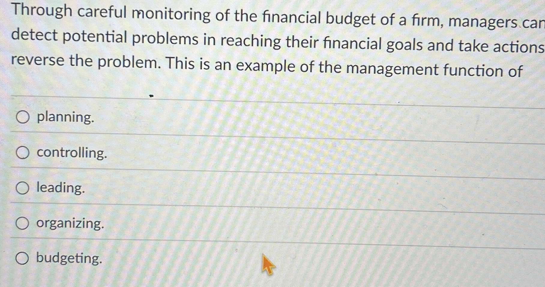 Solved Through careful monitoring of the financial budget of | Chegg.com