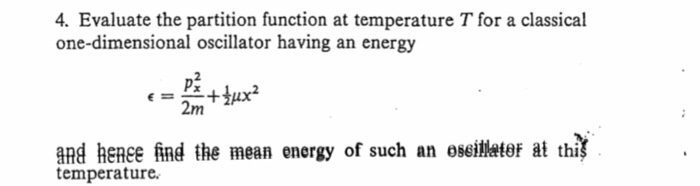 Solved 4. Evaluate the partition function at temperature T | Chegg.com