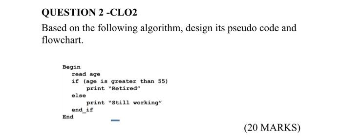 Solved QUESTION 2 -CLO2 Based on the following algorithm, | Chegg.com