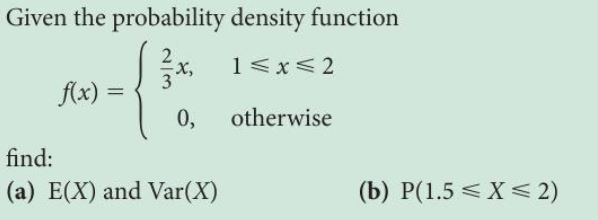 Solved Given the probability density | Chegg.com