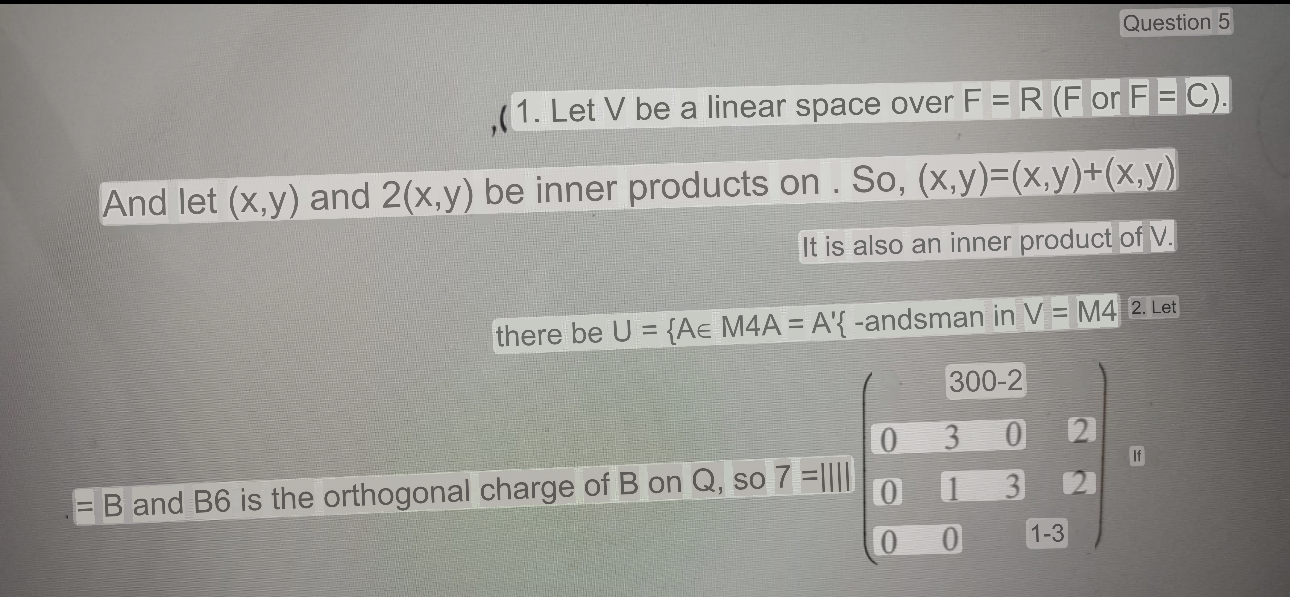 Solved Question 5Let V ﻿be a linear space over or F=C.And | Chegg.com