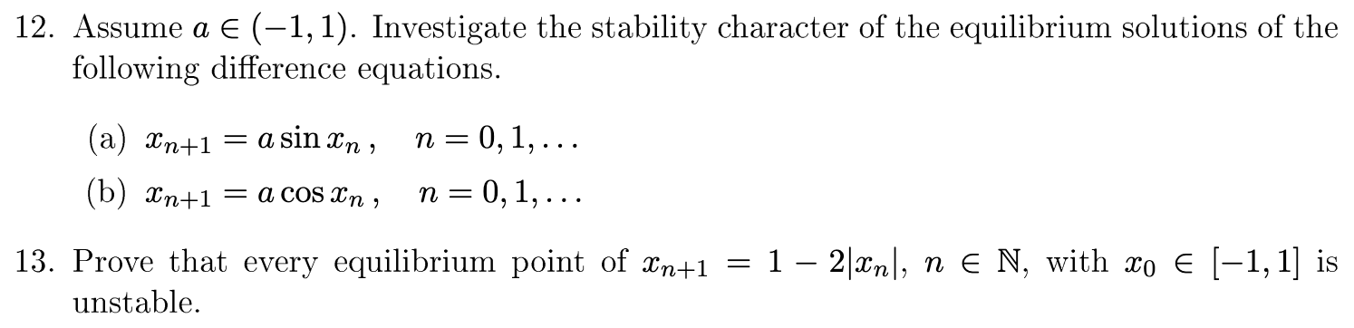 Solved Assume ain(-1,1). ﻿Investigate the stability | Chegg.com