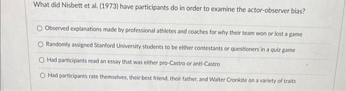 Solved What did Nisbett et al. (1973) have participants do | Chegg.com