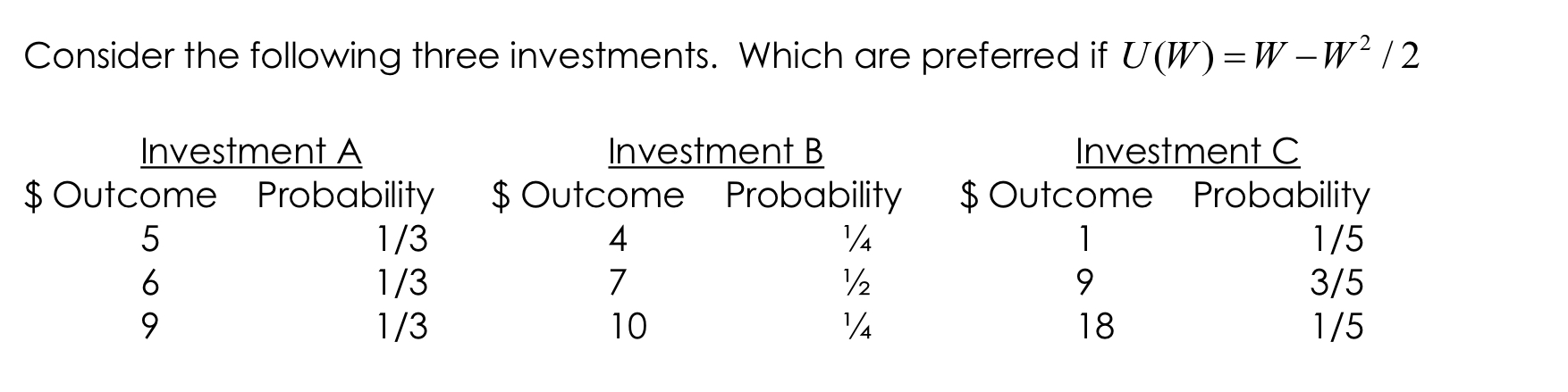 Solved Consider the following three investments. Which are | Chegg.com