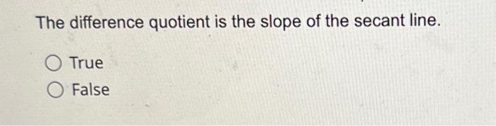 Solved The difference quotient is the slope of the secant | Chegg.com