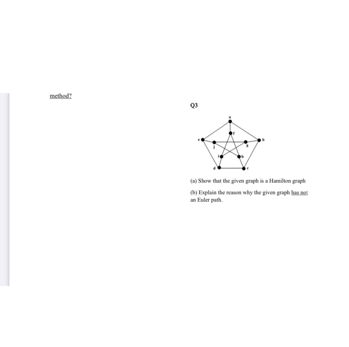 Solved method?Q3(a) ﻿Show that the given graph is a Hamilton | Chegg.com