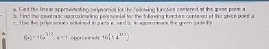 Solved a. ﻿Find the linear approximating polynomial for the | Chegg.com