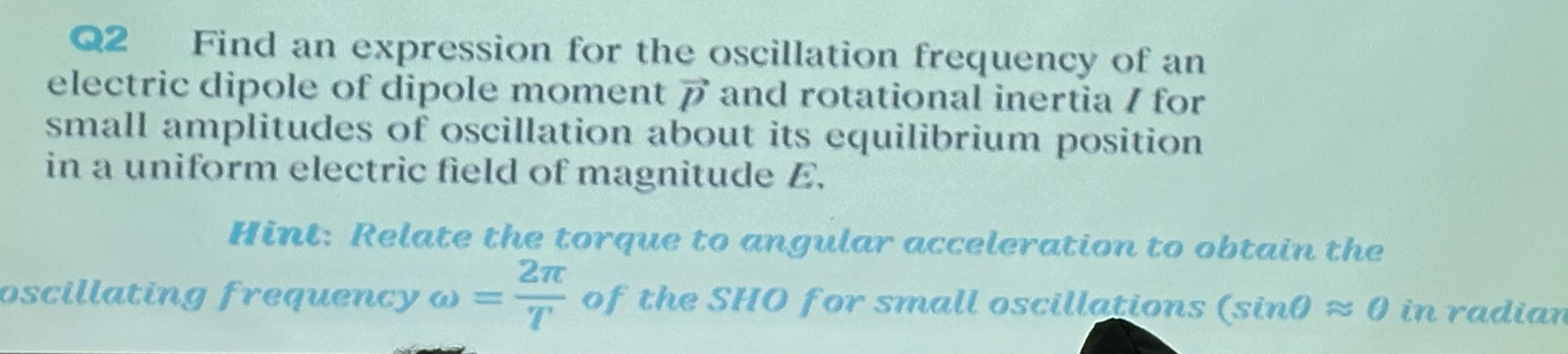 Solved Q2 ﻿Find an expression for the oscillation frequency | Chegg.com