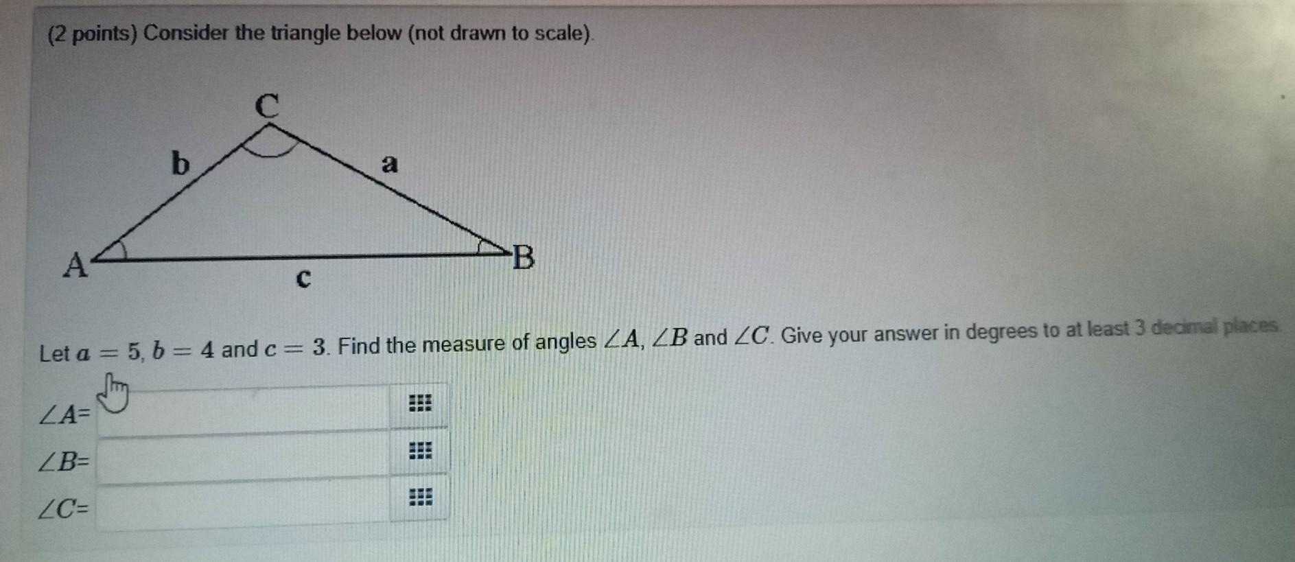 Solved ( 2 points) Consider the triangle below (not drawn to | Chegg.com