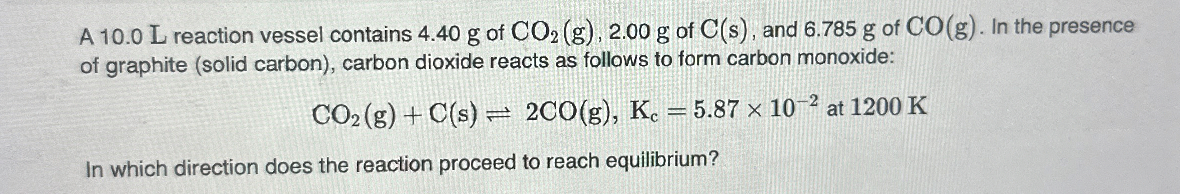Solved A 10.0 ﻿L reaction vessel contains 4.40 ﻿g of | Chegg.com