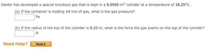 Solved Dexter has developed a special knockout gas that is | Chegg.com